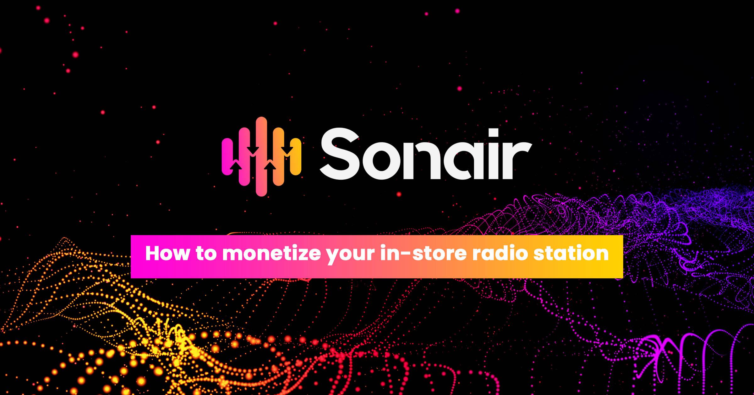 How to generate revenue through your own in store radio station.